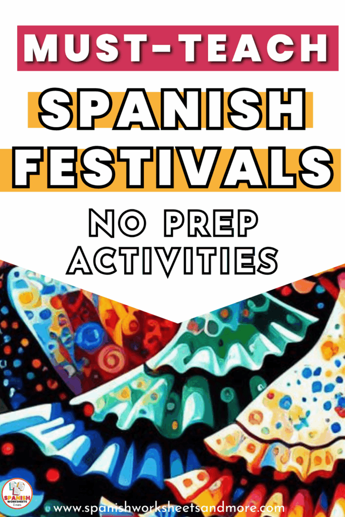 9 Must-Teach Spanish Festivals: Engaging Culture Activities To Do In ...